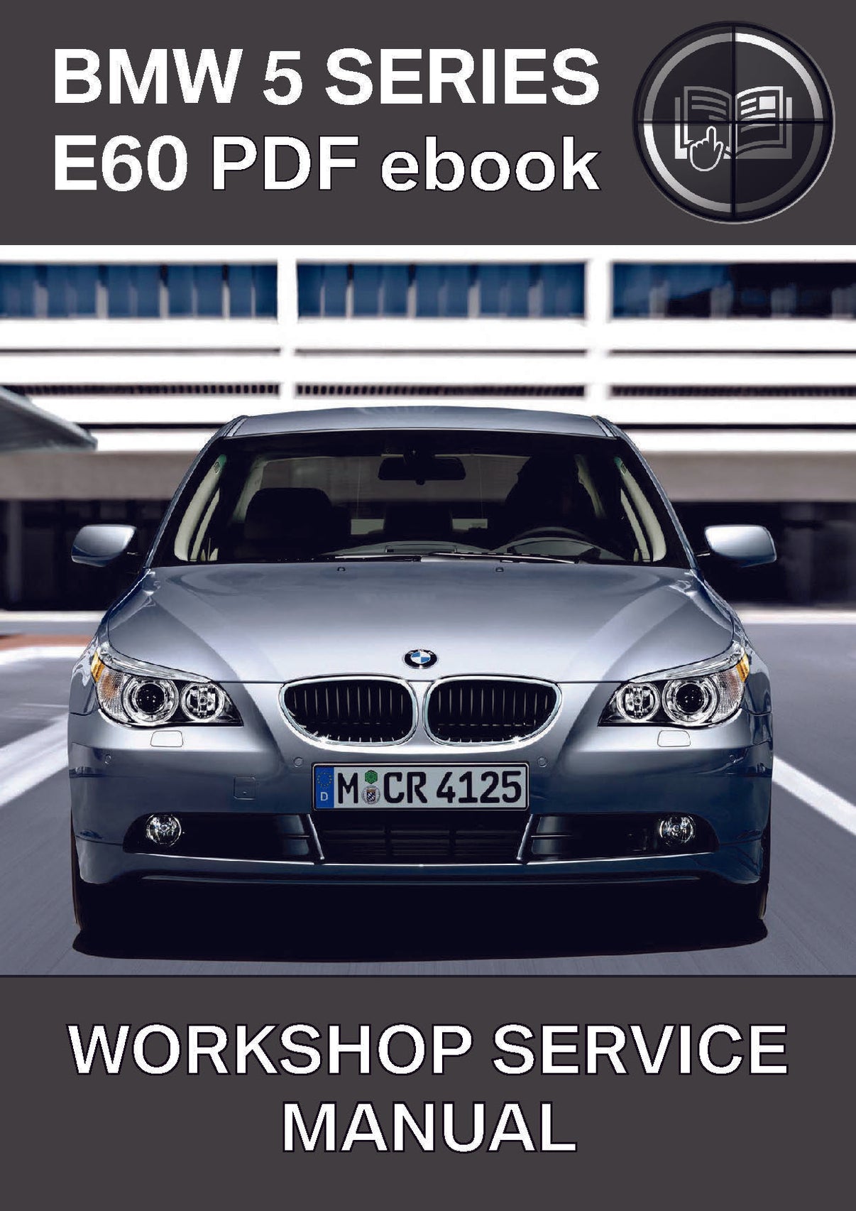 BMW Series 5 E60 Workshop Service Manual – BMW Workshop Manuals