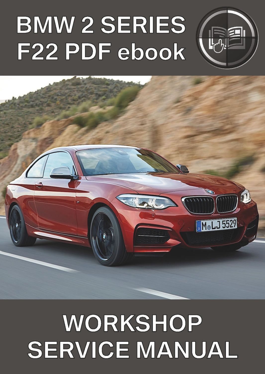BMW 2 Series Workshop Manuals – BMW Workshop Manuals